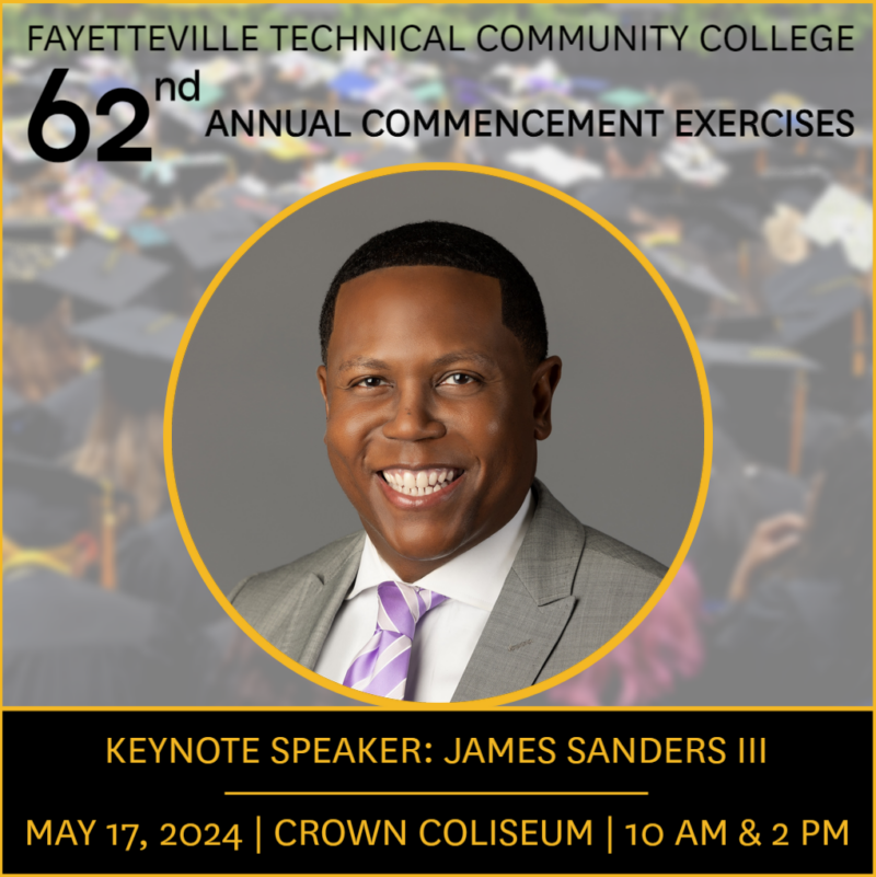 FTCC welcomes James Sanders III as commencement keynote speaker ...